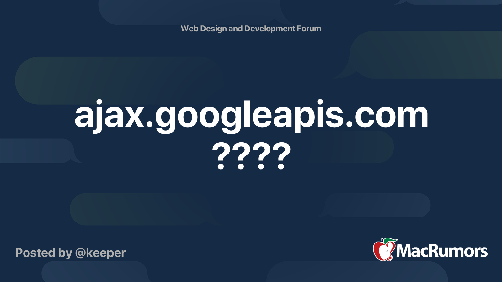 ajax.googleapis.com ???? | MacRumors Forums