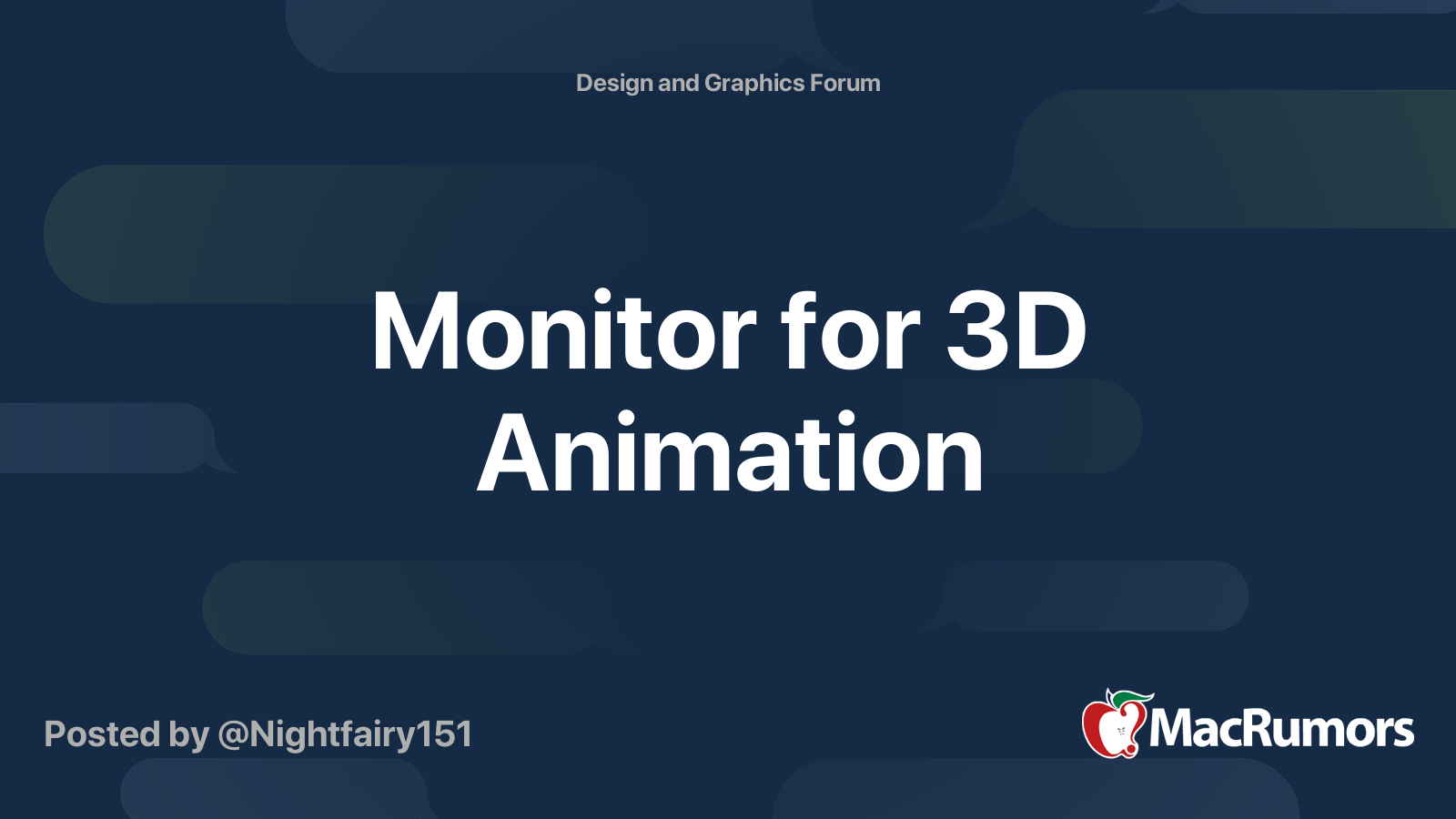 Monitor for 3D Animation | MacRumors Forums