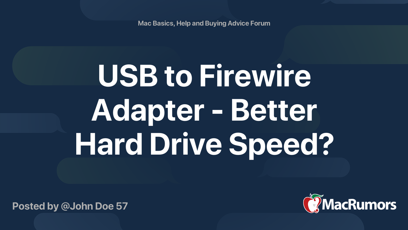USB to Firewire Adapter - Better Hard Drive Speed? | MacRumors Forums