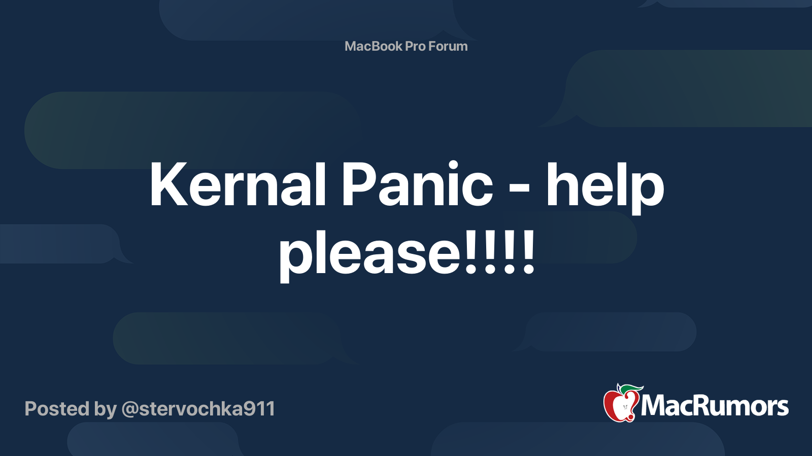 Kernal Panic - help please!!!! | MacRumors Forums