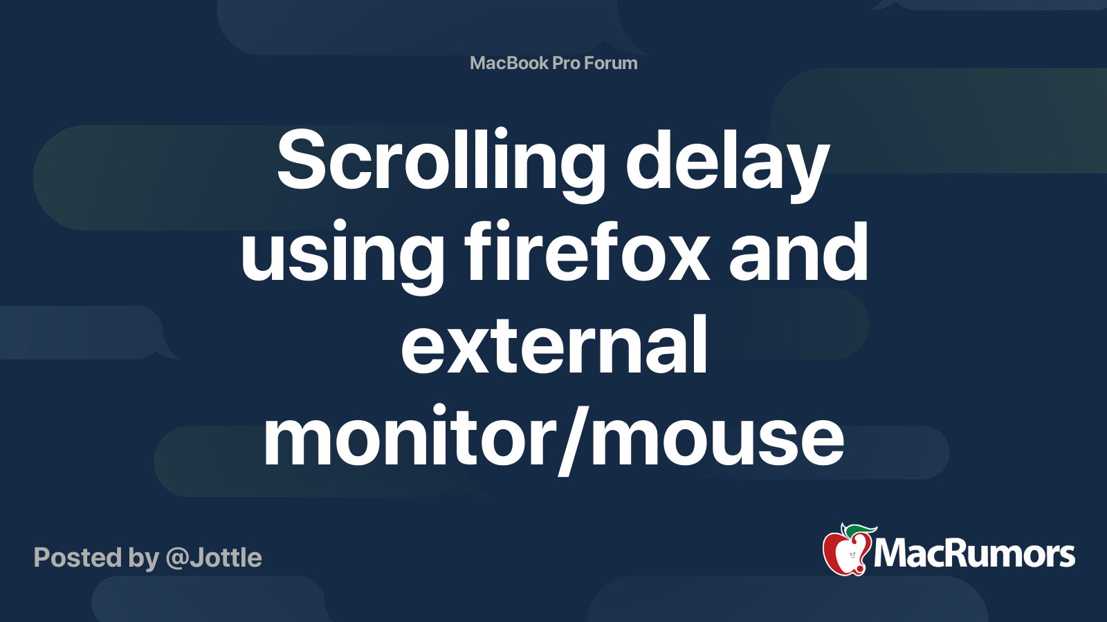 Scrolling delay using firefox and external monitor/mouse | MacRumors Forums