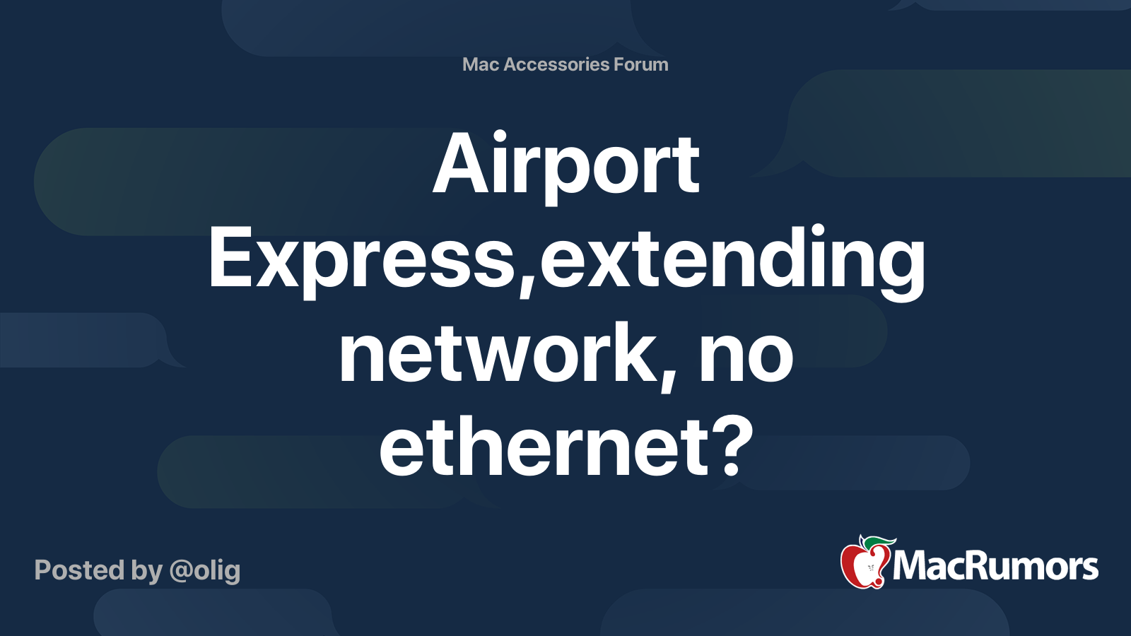 Airport Express,extending network, no ethernet? | MacRumors Forums