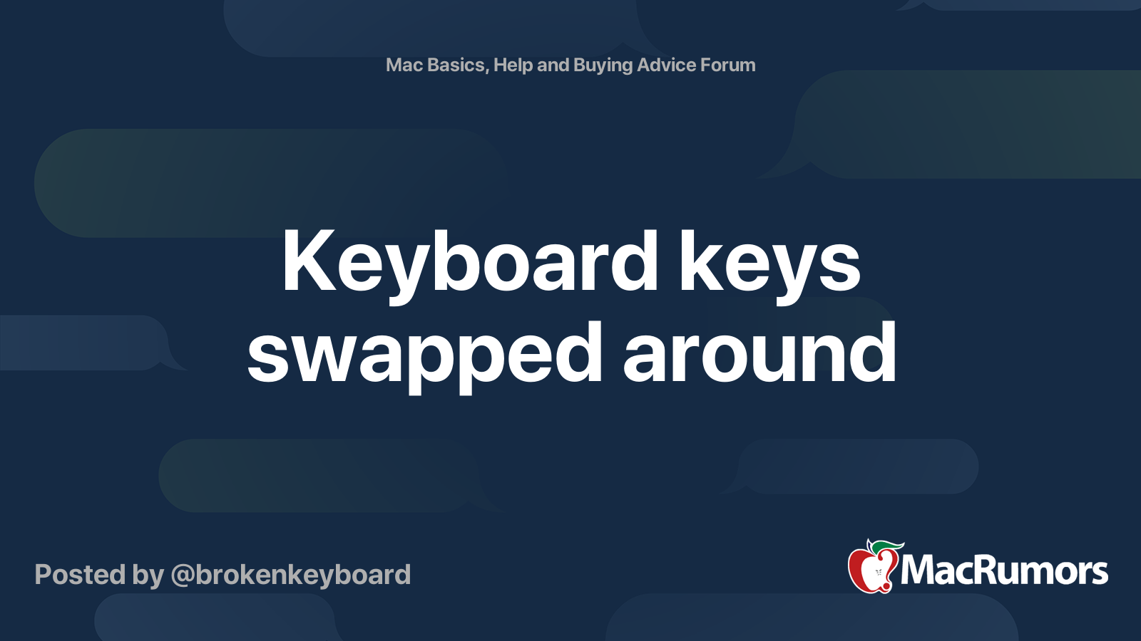 Keyboard keys swapped around | MacRumors Forums