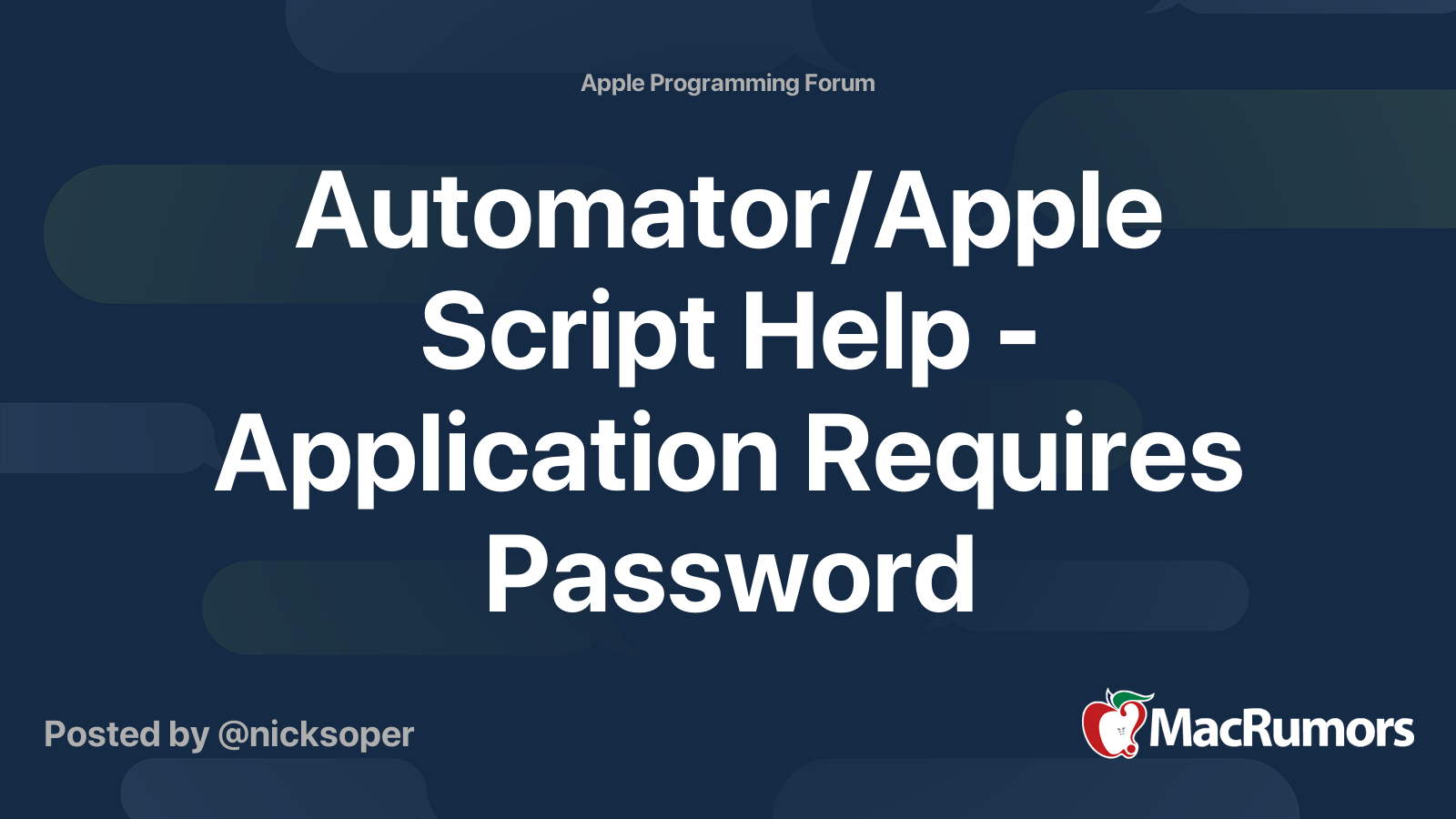 Automatorapple Script Help Application Requires Password Macrumors Forums