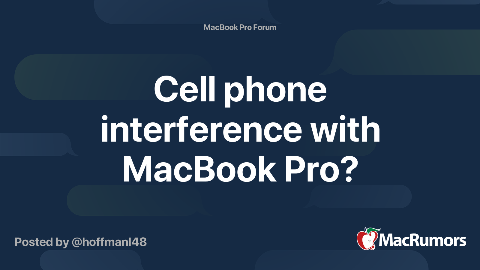 Cell phone interference with MacBook Pro? | MacRumors Forums
