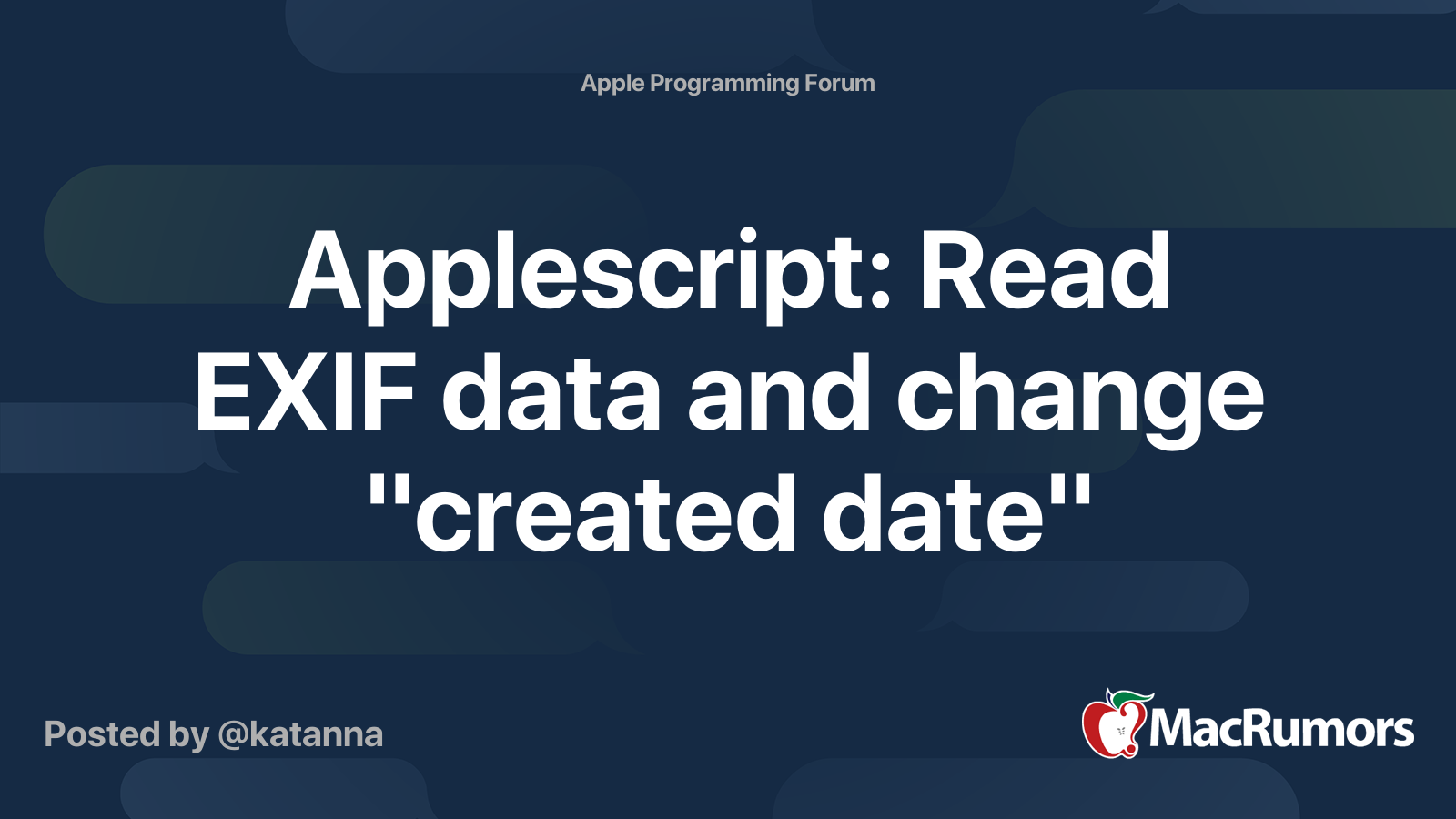 Applescript: Read EXIF data and change "created date" | MacRumors Forums