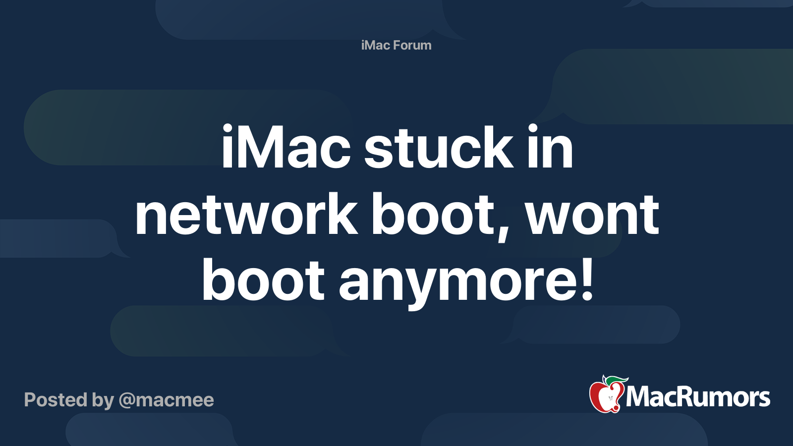 iMac stuck in network boot, wont boot anymore! | MacRumors Forums