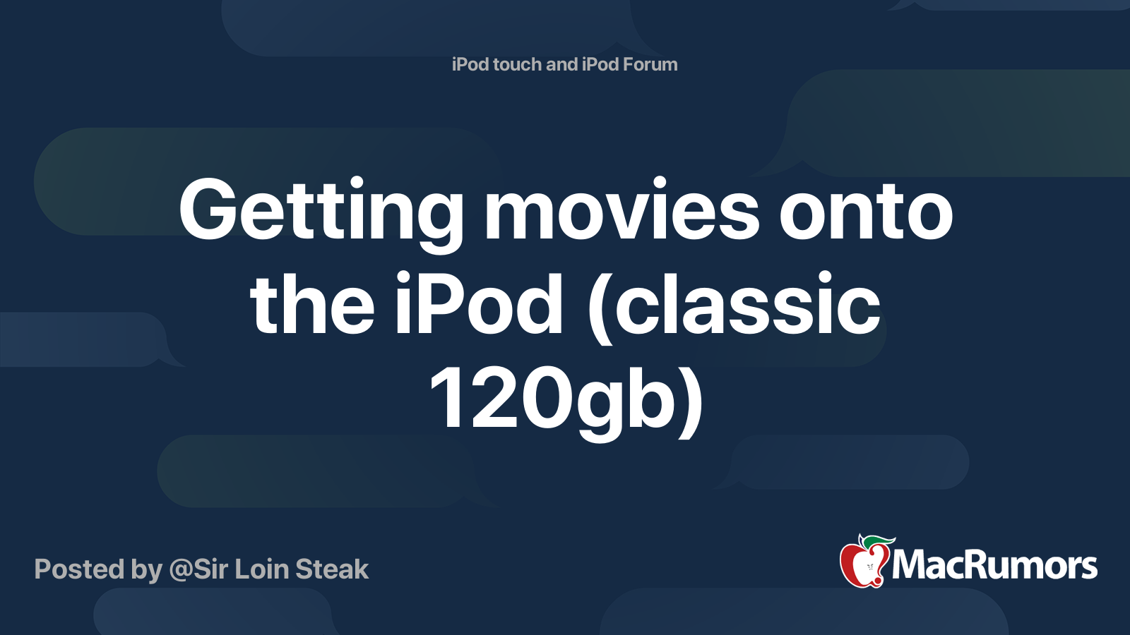 Getting movies onto the iPod (classic 120gb) | MacRumors Forums