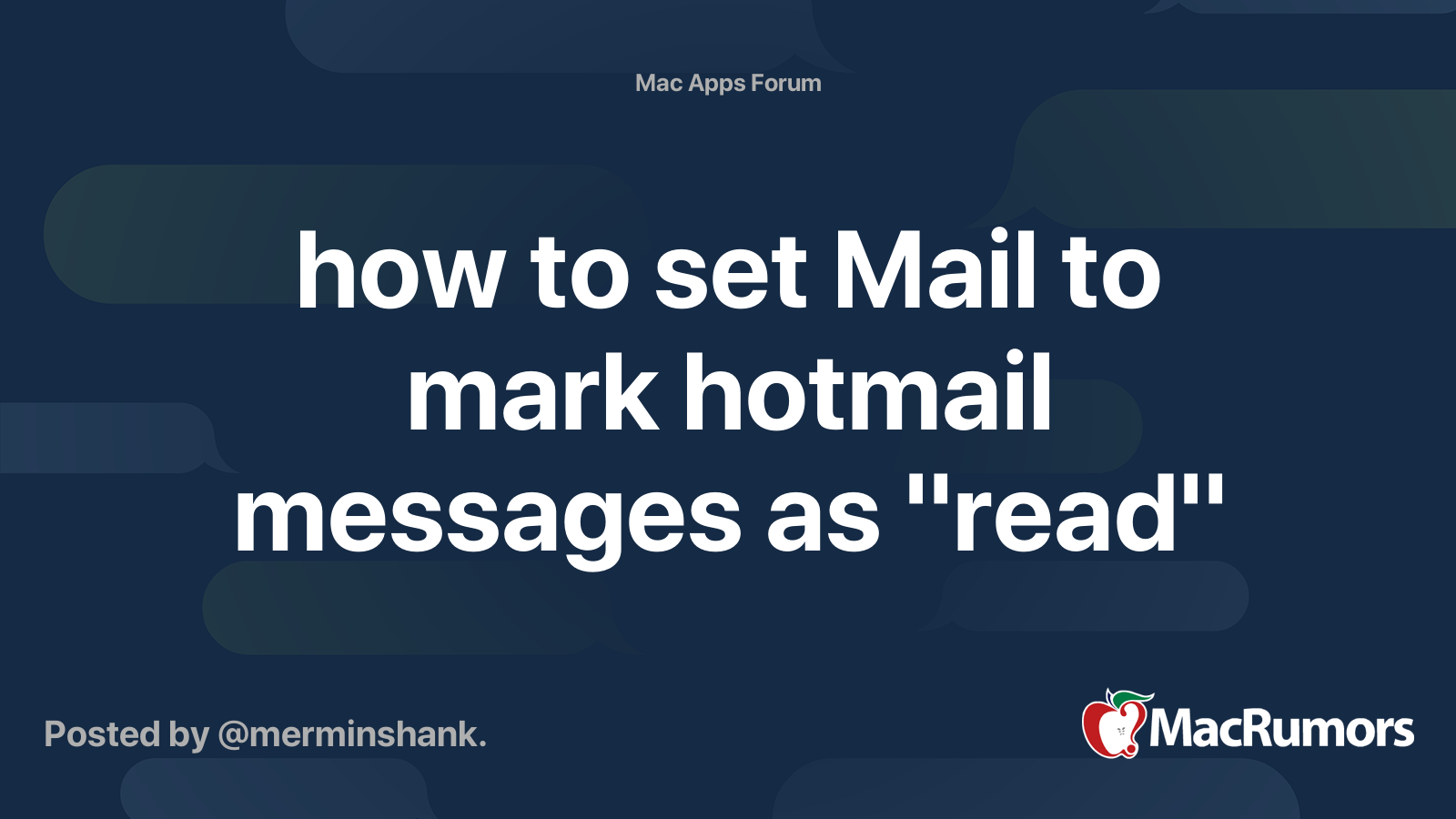 how to set Mail to mark hotmail messages as "read" | MacRumors Forums