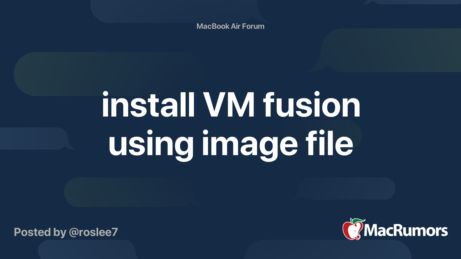 install VM fusion using image file | MacRumors Forums