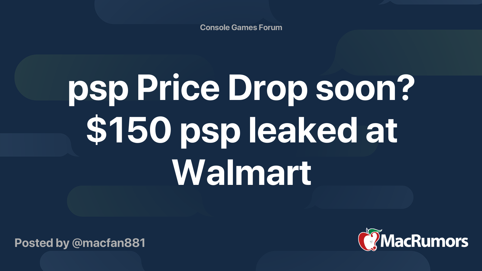 psp Price Drop soon? $150 psp leaked at Walmart | MacRumors Forums
