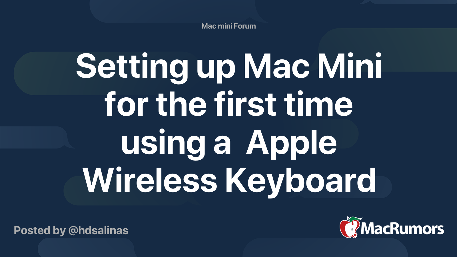 Setting up Mac Mini for the first time using a Apple Wireless Keyboard | MacRumors Forums