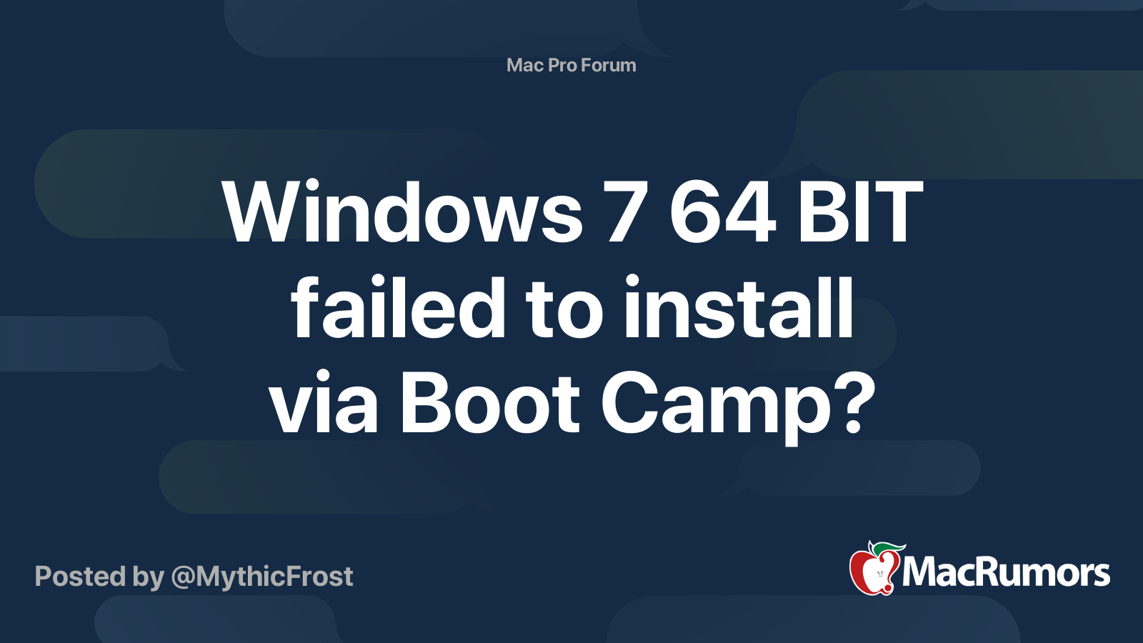 Windows 7 64 BIT failed to install via Boot Camp? | MacRumors Forums