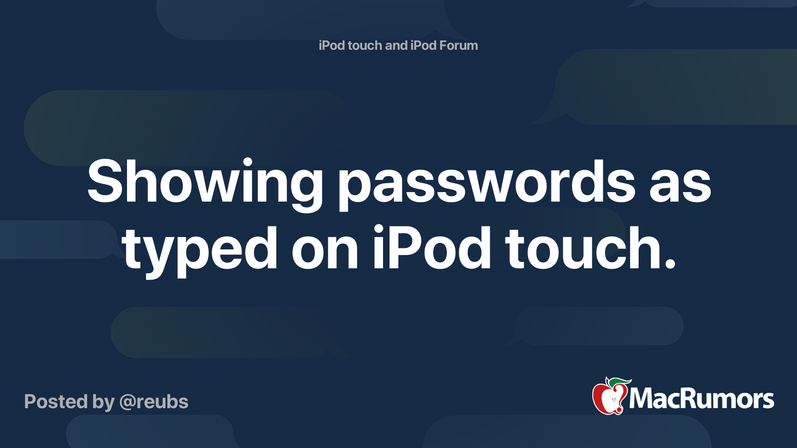Showing passwords as typed on iPod touch. | MacRumors Forums