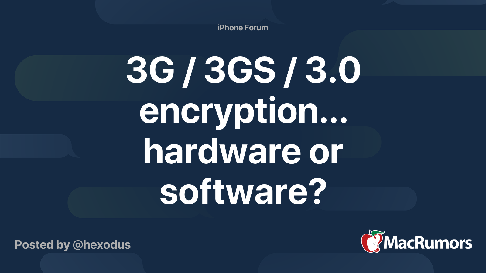 3G / 3GS / 3.0 encryption... hardware or software? | MacRumors Forums