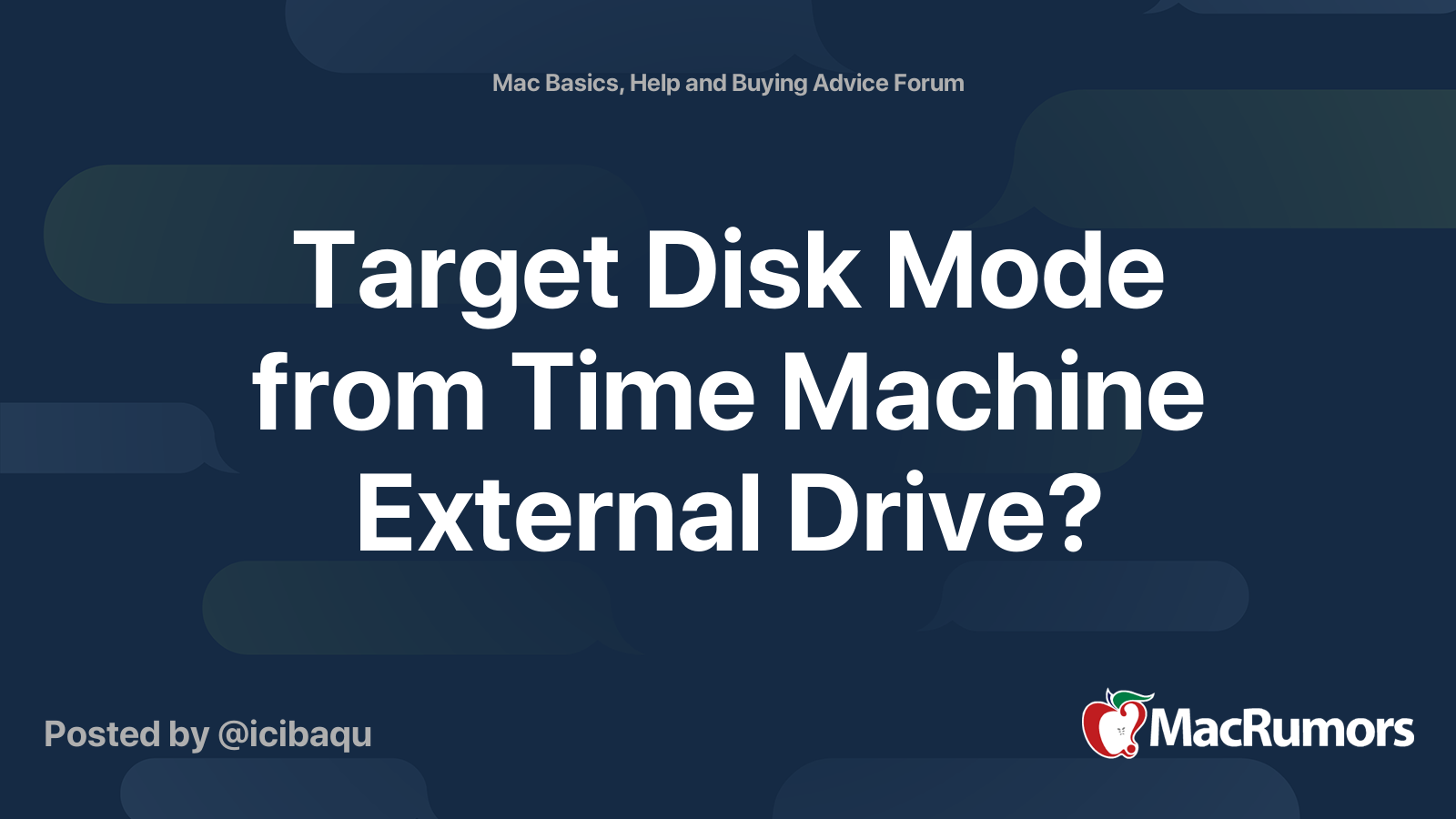 Target Disk Mode from Time Machine External Drive? | MacRumors Forums
