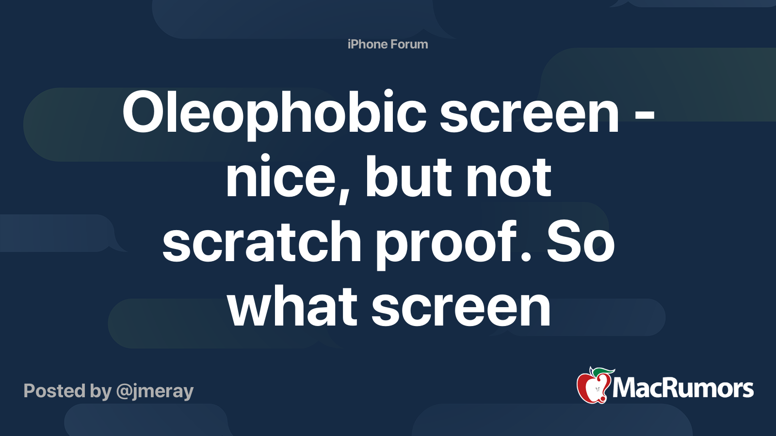 Oleophobic screen - nice, but not scratch proof. So what screen ...