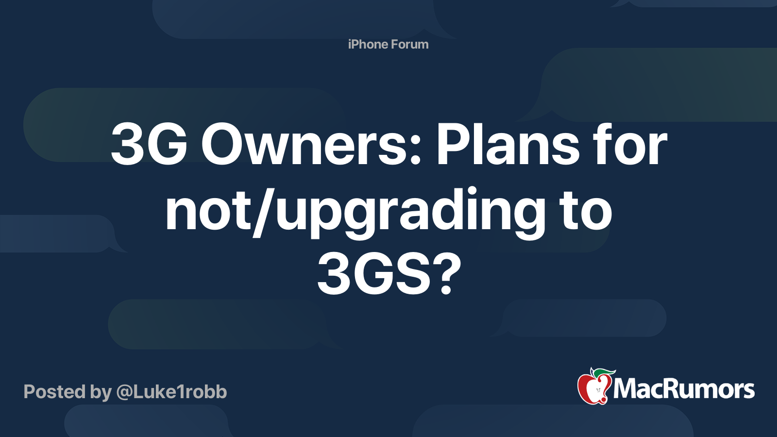 3G Owners: Plans for not/upgrading to 3GS? | MacRumors Forums