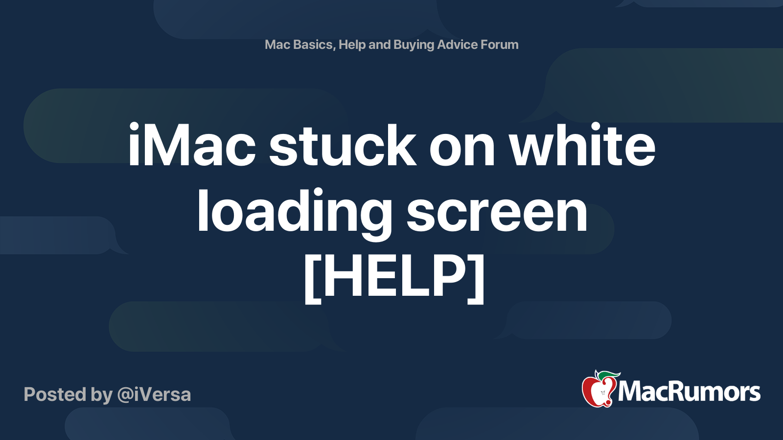 iMac stuck on white loading screen [HELP] | MacRumors Forums