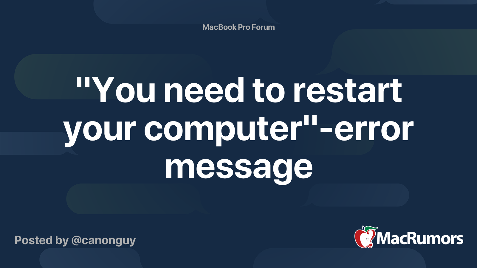 "You need to restart your computer"-error message | MacRumors Forums