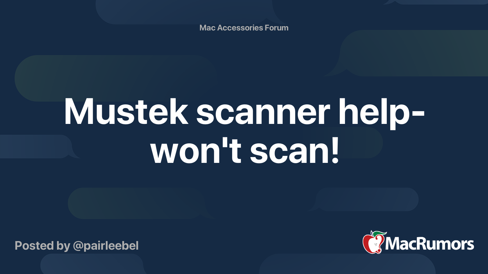 Mustek scanner help- won't scan! | MacRumors Forums