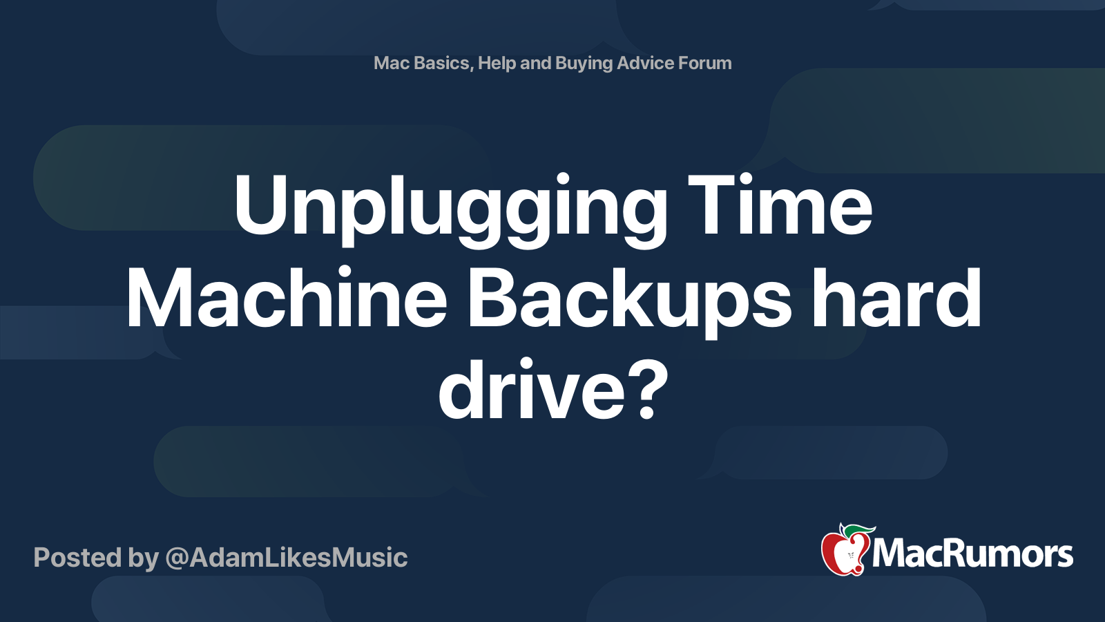 Unplugging Time Machine Backups hard drive? | MacRumors Forums