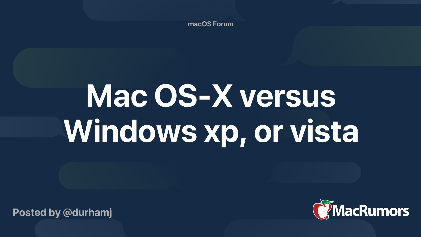 Mac OS-X versus Windows xp, or vista | MacRumors Forums