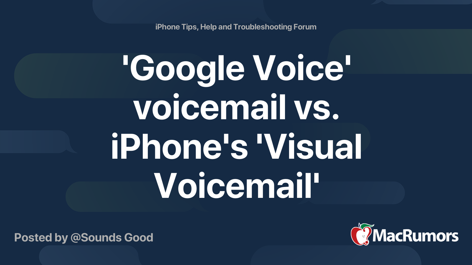 'Google Voice' voicemail vs. iPhone's 'Visual Voicemail' | MacRumors Forums