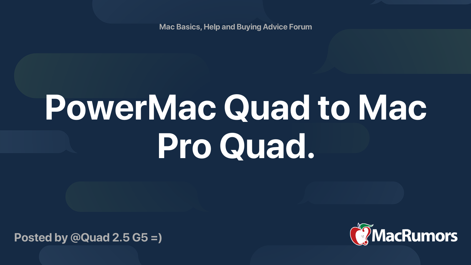 PowerMac Quad to Mac Pro Quad. | MacRumors Forums