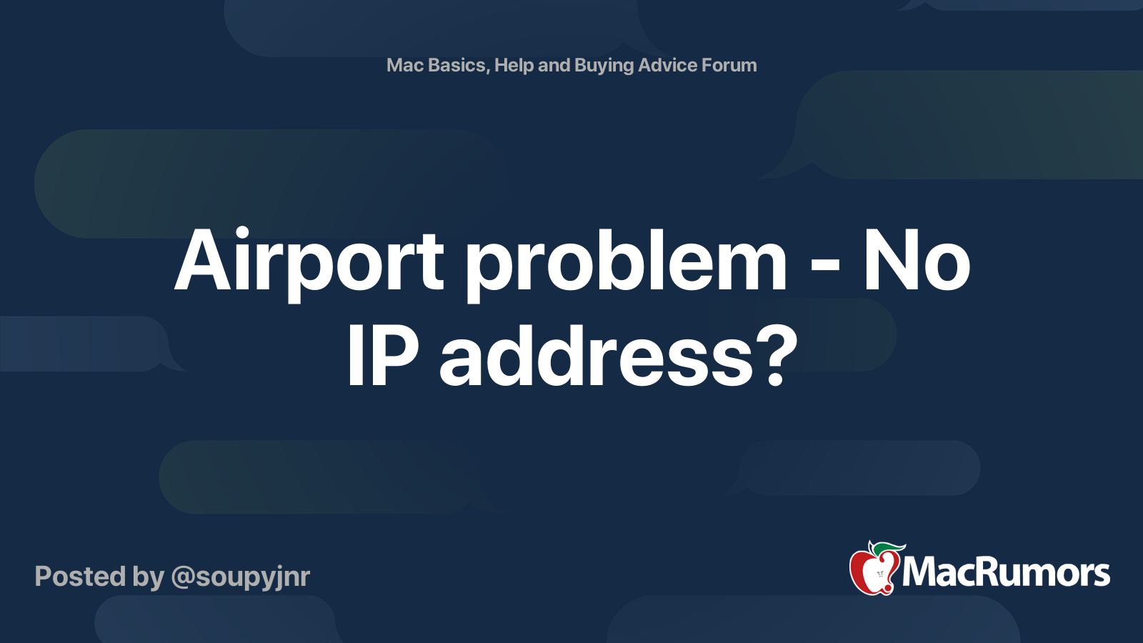 Airport problem - No IP address? | MacRumors Forums