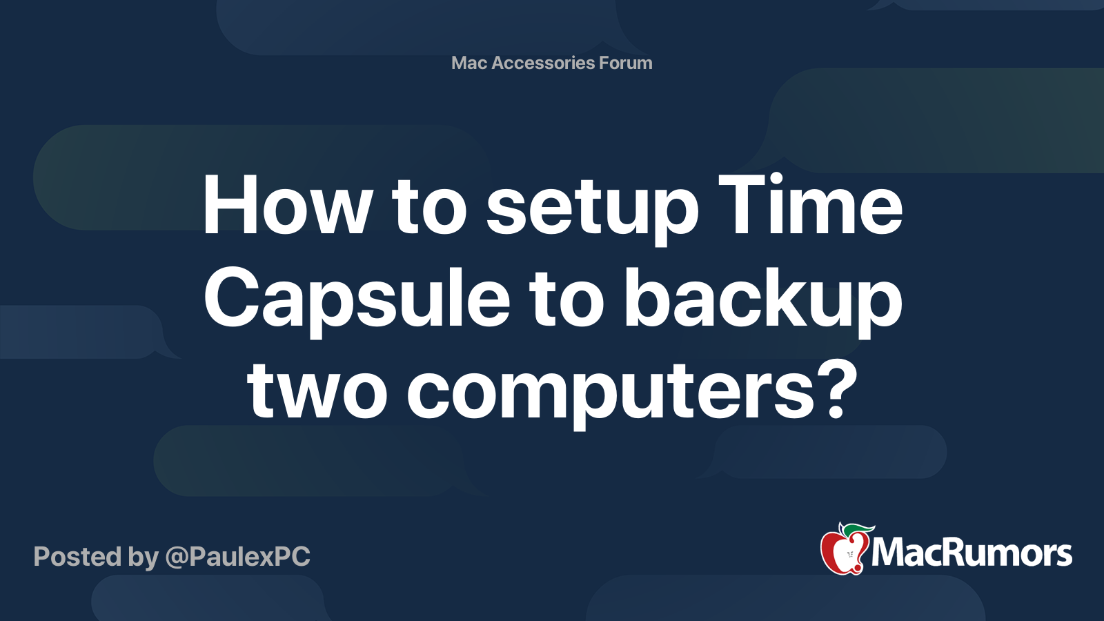 How to setup Time Capsule to backup two computers? | MacRumors Forums