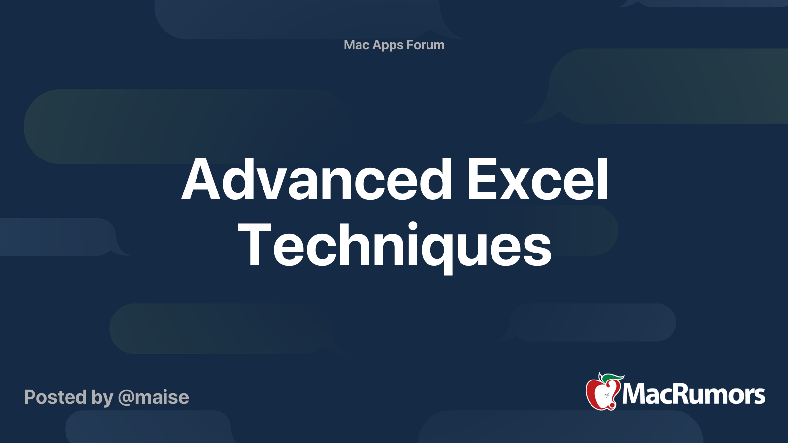 Advanced Excel Techniques | MacRumors Forums