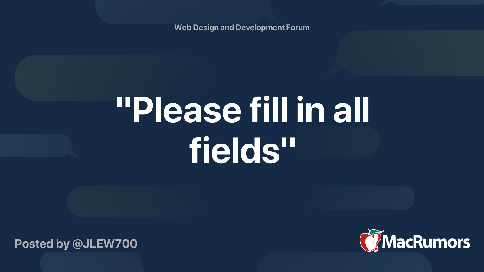 "Please fill in all fields" | MacRumors Forums