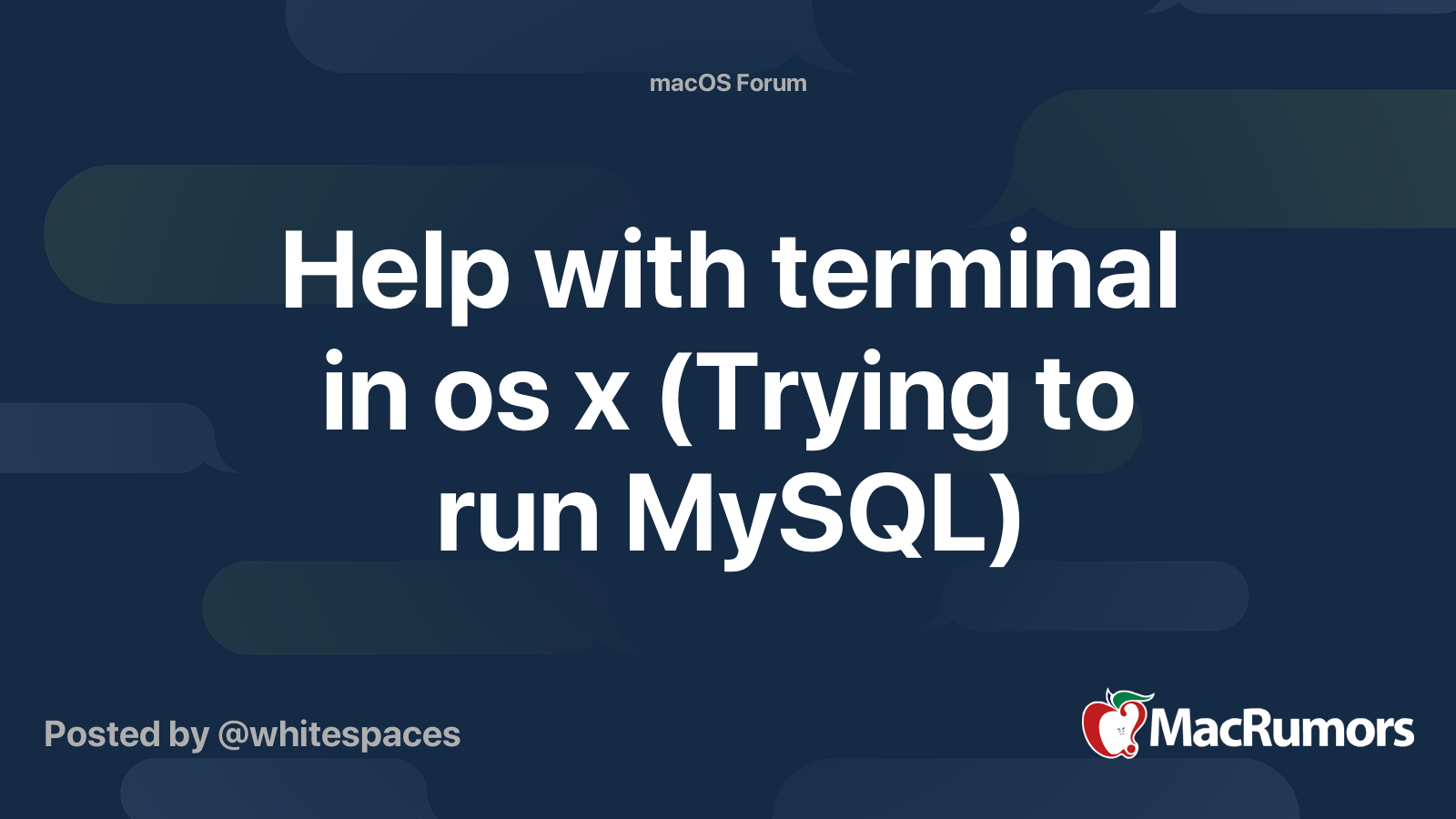 Help with terminal in os x (Trying to run MySQL) | MacRumors Forums