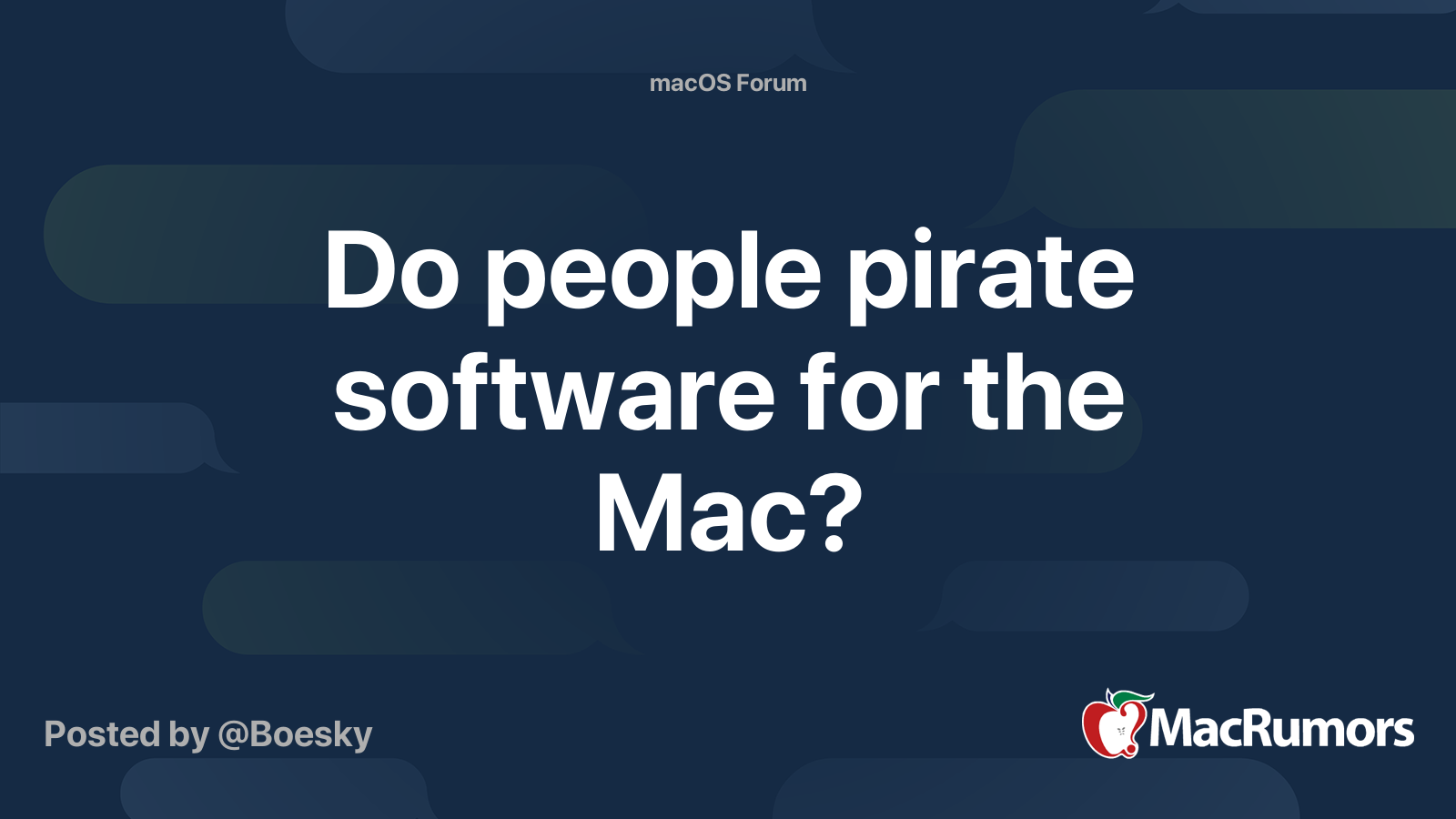 Do people pirate software for the Mac? | MacRumors Forums