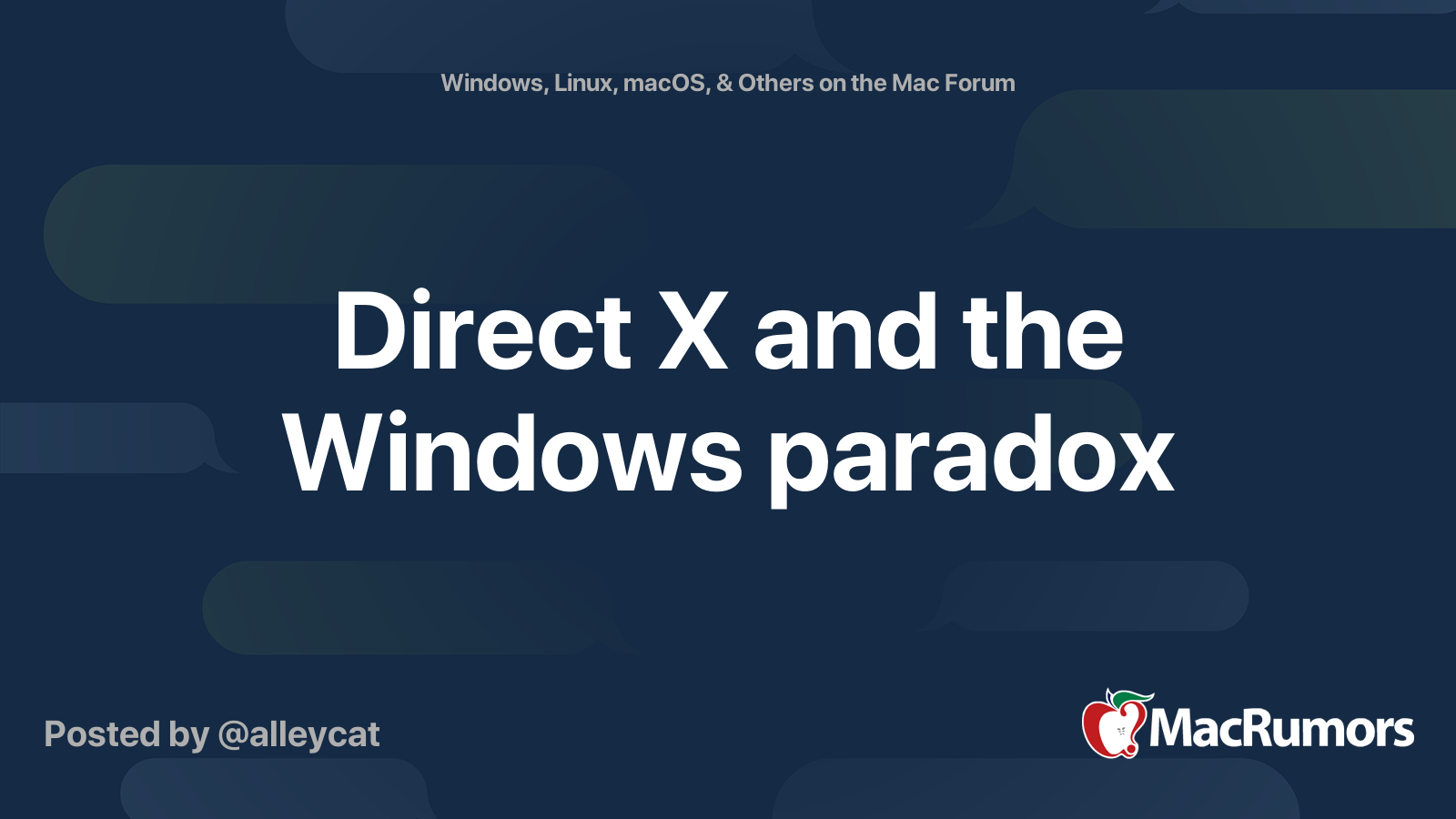 Direct X and the Windows paradox | MacRumors Forums