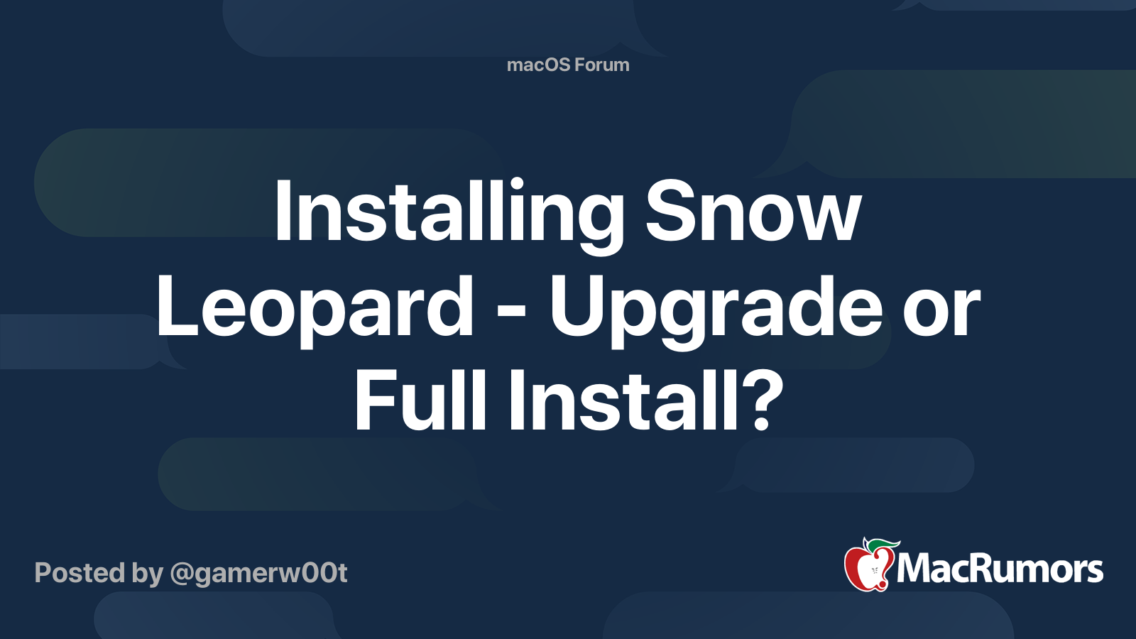 Installing Snow Leopard - Upgrade or Full Install? | MacRumors Forums