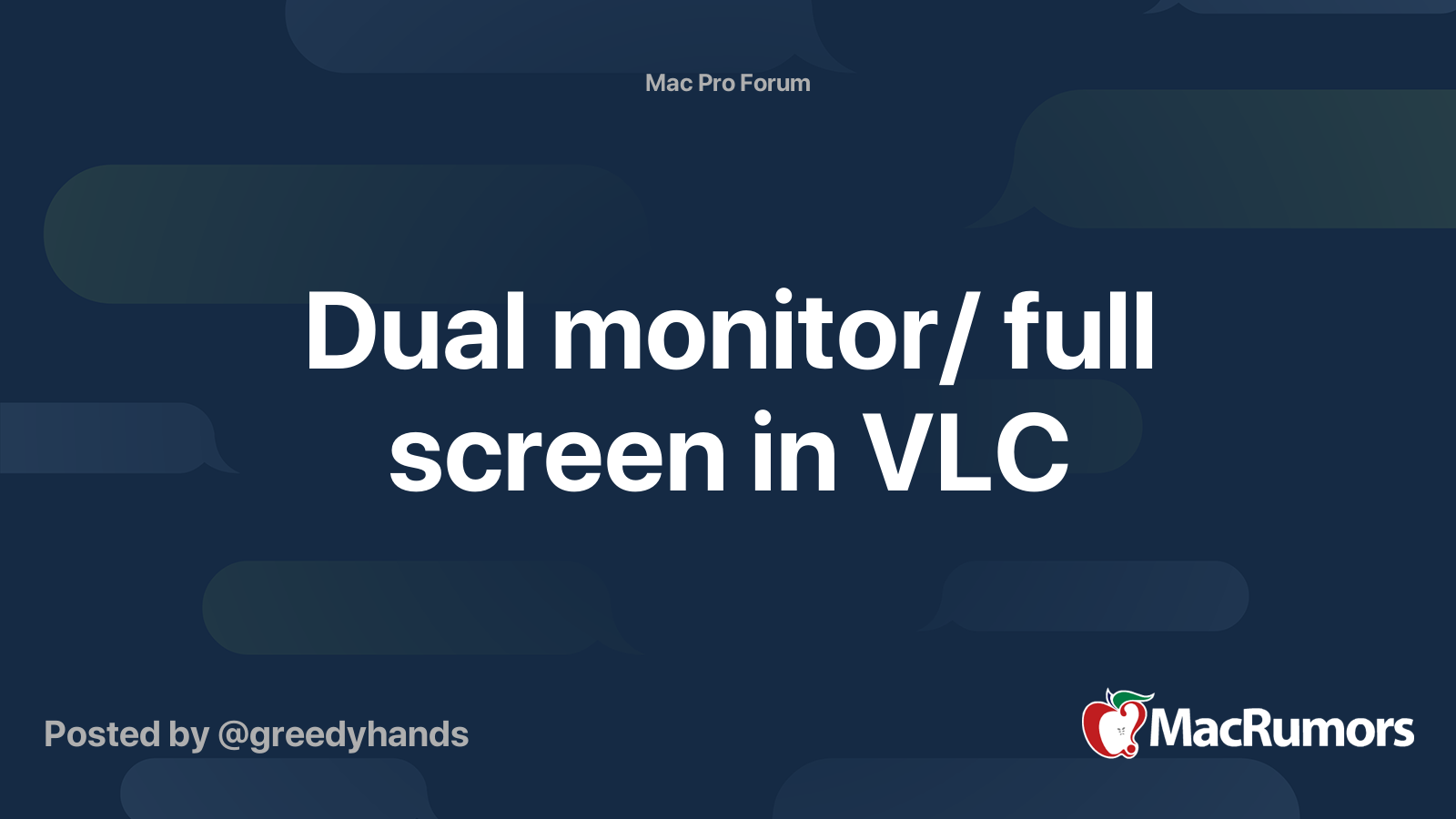 Dual monitor/ full screen in VLC | MacRumors Forums