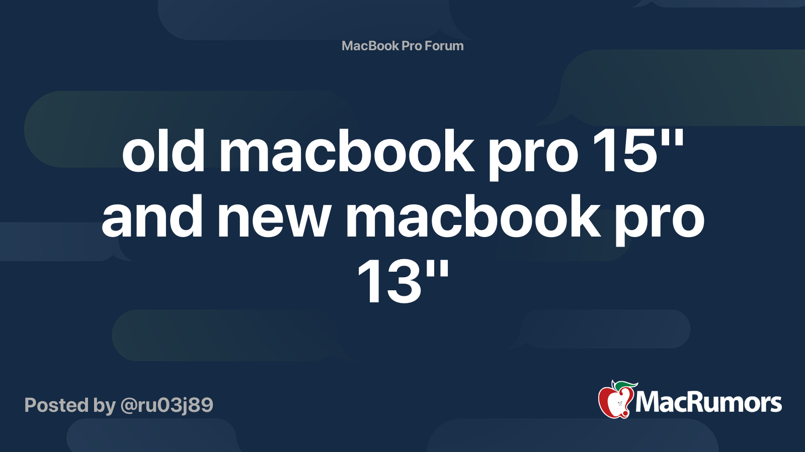 old macbook pro 15" and new macbook pro 13" | MacRumors Forums