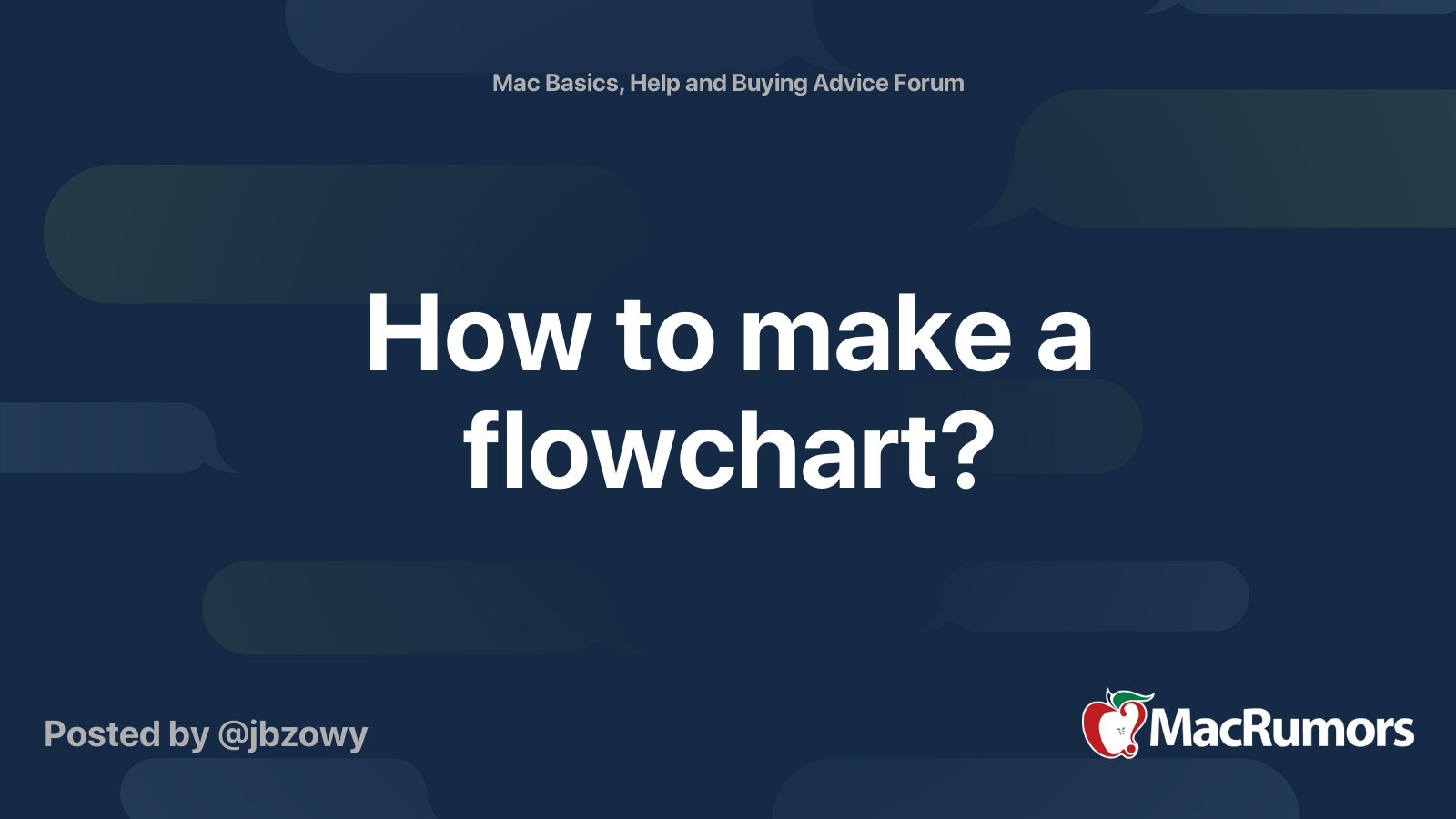 How to make a flowchart? | MacRumors Forums
