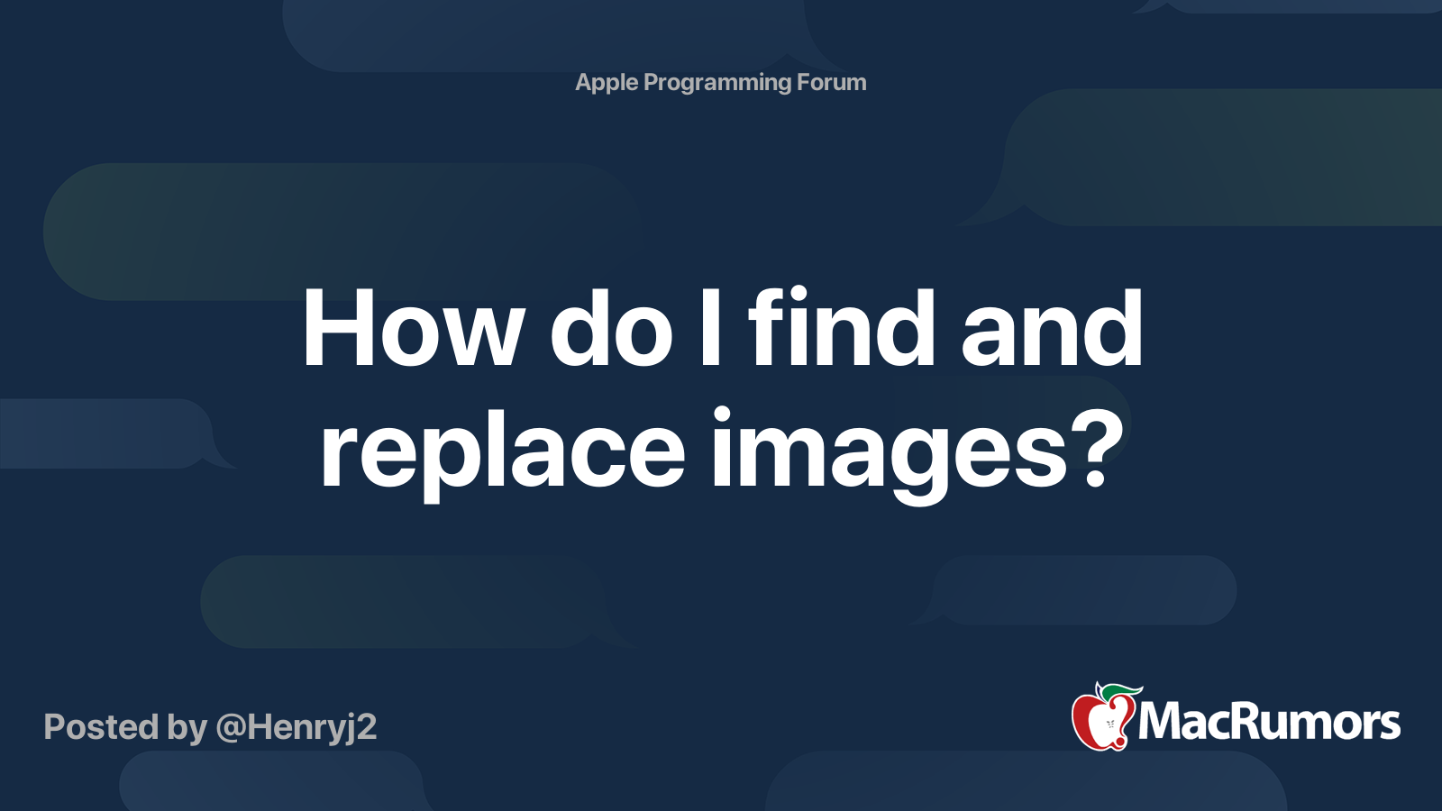 How do I find and replace images? | MacRumors Forums