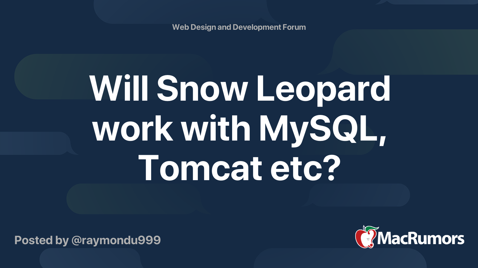 Will Snow Leopard work with MySQL, Tomcat etc? | MacRumors Forums