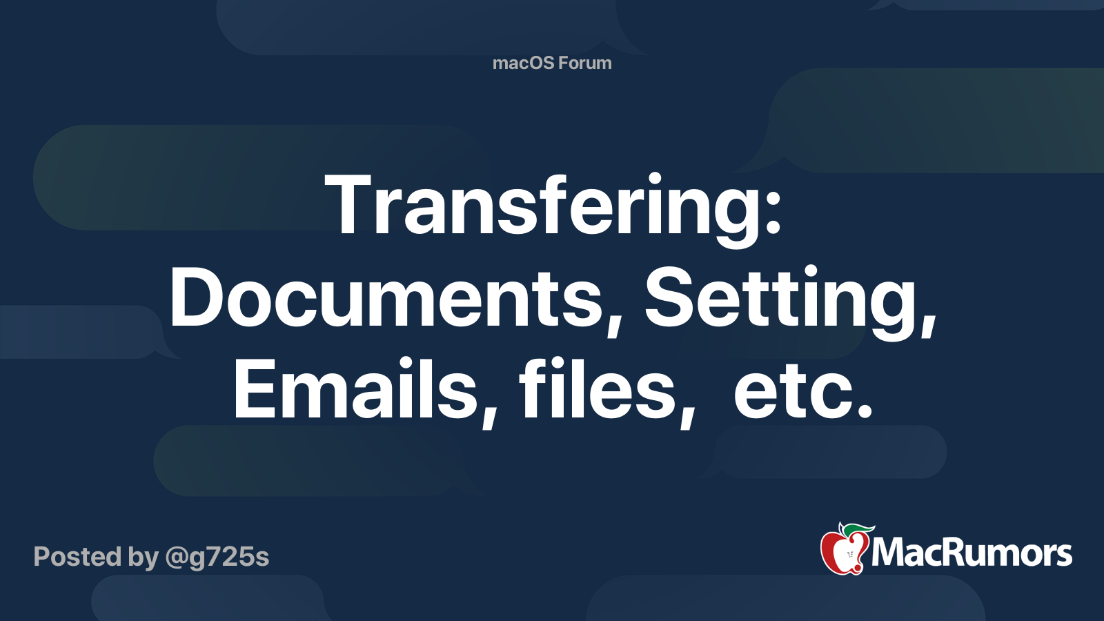 Transfering: Documents, Setting, Emails, files, etc. | MacRumors Forums
