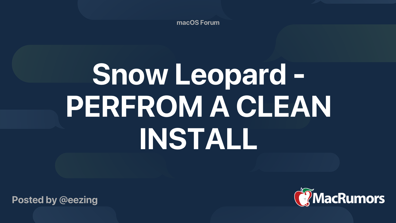Snow Leopard - PERFROM A CLEAN INSTALL | MacRumors Forums