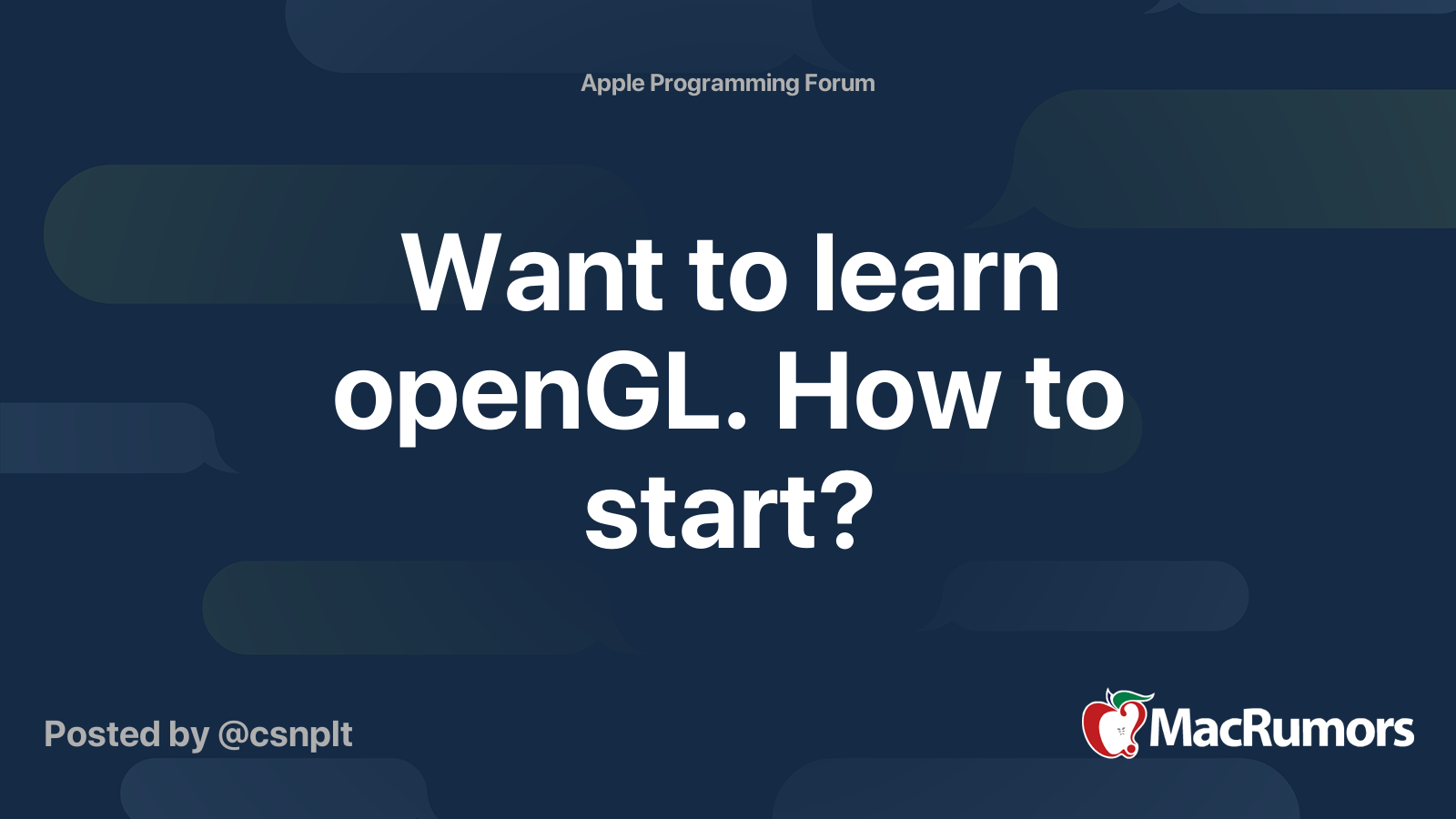 Want to learn openGL. How to start? | MacRumors Forums