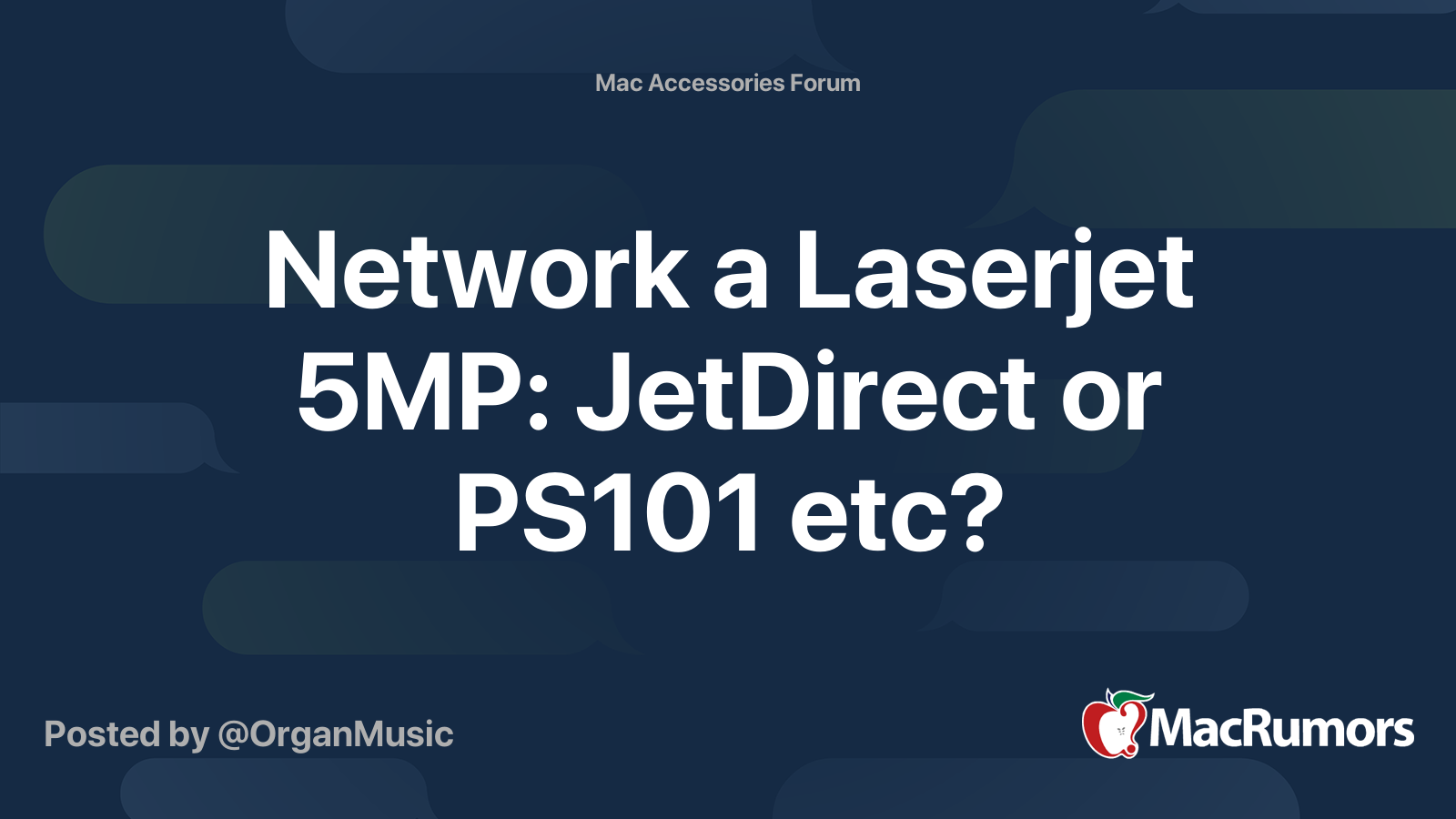 Network a Laserjet 5MP: JetDirect or PS101 etc? | MacRumors Forums