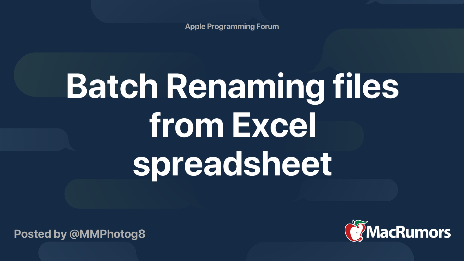 Batch Renaming files from Excel spreadsheet | MacRumors Forums