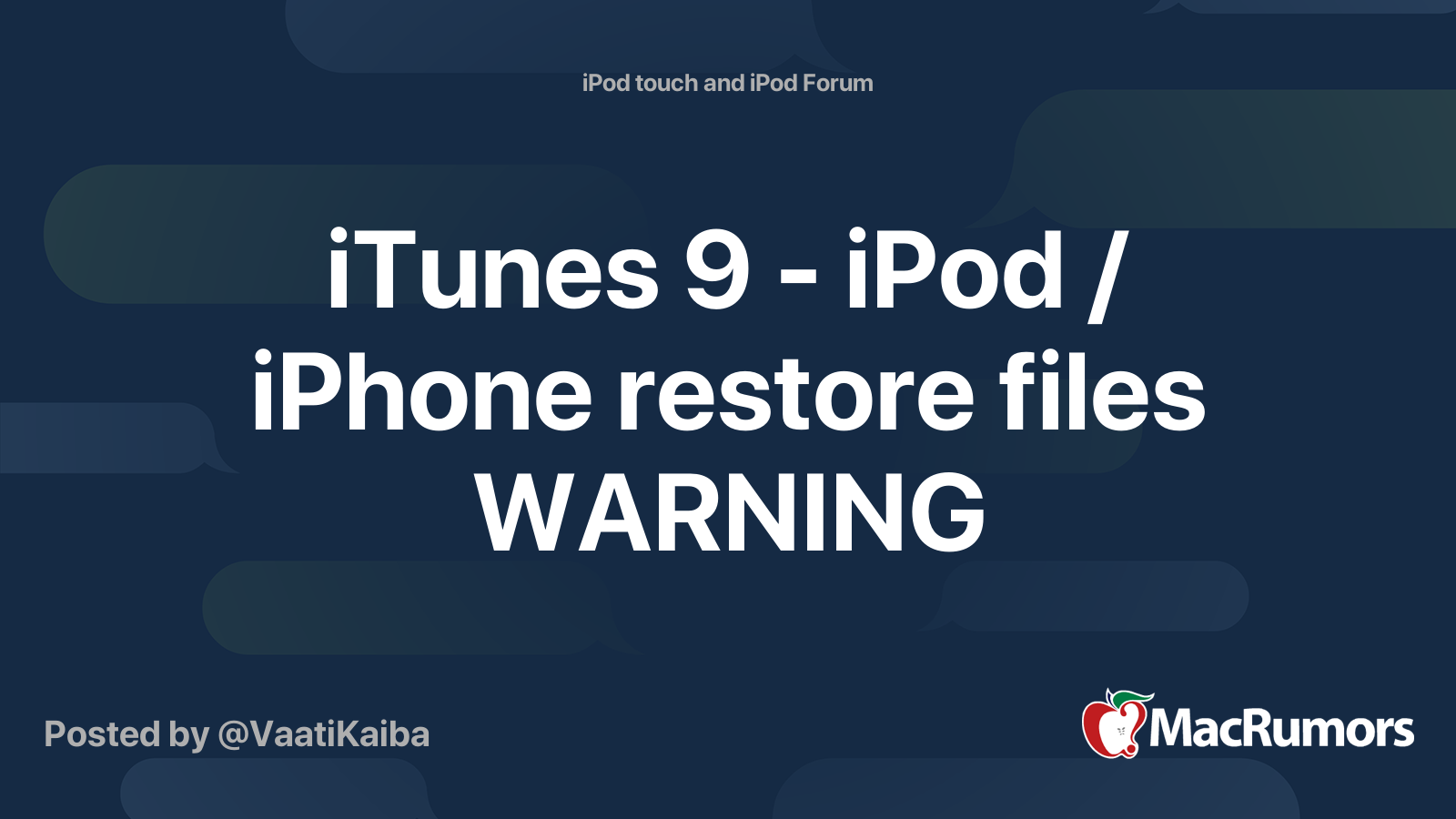iTunes 9 - iPod / iPhone restore files WARNING | MacRumors Forums