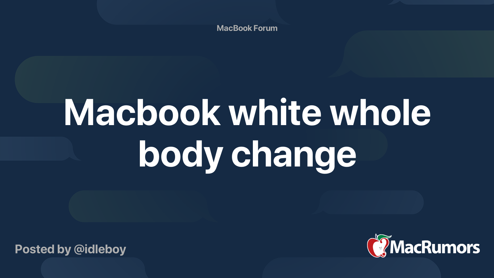 Macbook white whole body change | MacRumors Forums