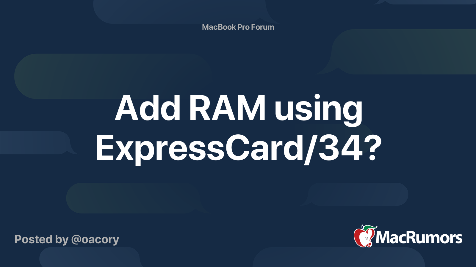 Add RAM using ExpressCard/34? | MacRumors Forums